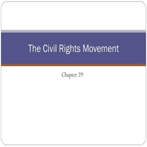 Chapter 29 - The Civil Rights Movement | PPT