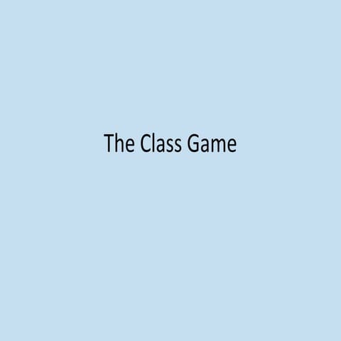 The class-game | PPTX