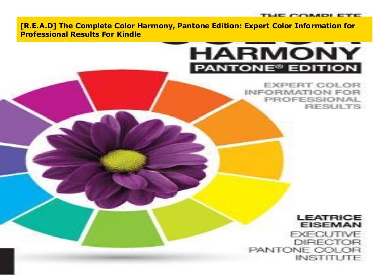 [R.E.A.D] The Complete Color Harmony, Pantone Edition: Expert Color I…