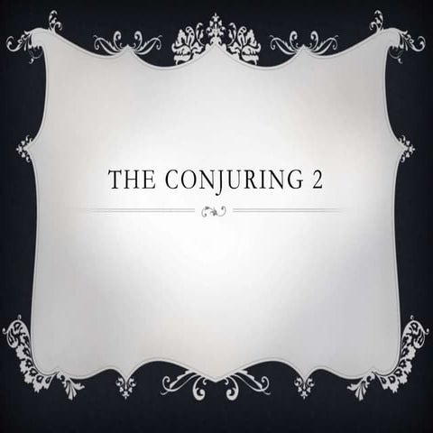 The conjuring 2 | PPTX