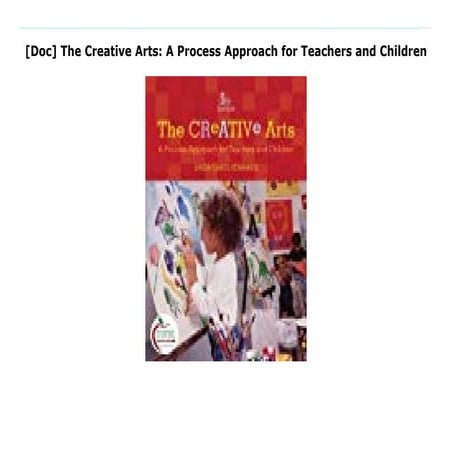 [Doc] The Creative Arts: A Process Approach for Teachers and Children | PPT