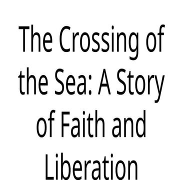 The-Crossing-of-the-Sea--A-Story-of-Faith-and-Liberation.pptx