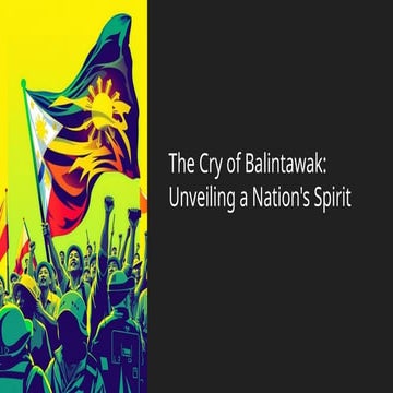The-Cry-of-Balintawak-Unveiling-a-Nations-Spirit.pptx_20250926_184234 ...