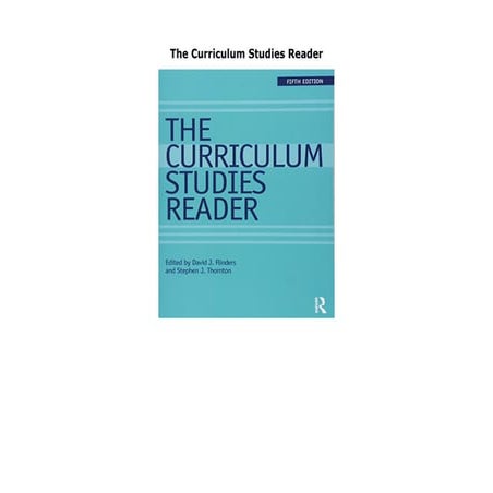 The Curriculum Studies Reader | PPT