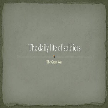 The daily life of soldiers | PPT