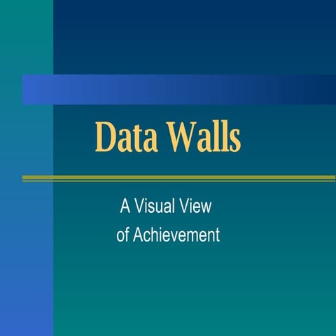 The Data Wall Final | PPT