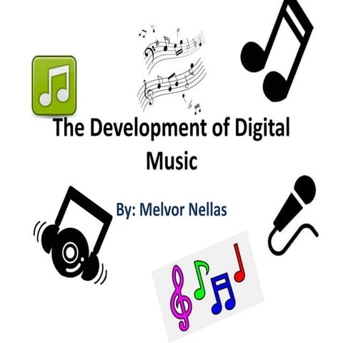 The development of digital music | PPTX | Digital Audio | Computer Software and Applications