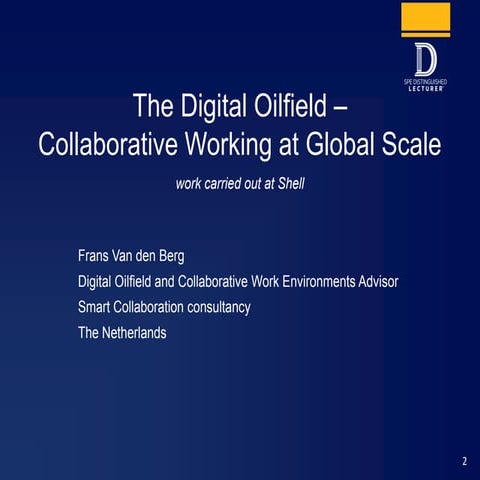 The Digital Oilfield - Collaborative Working at Global Scale | PDF