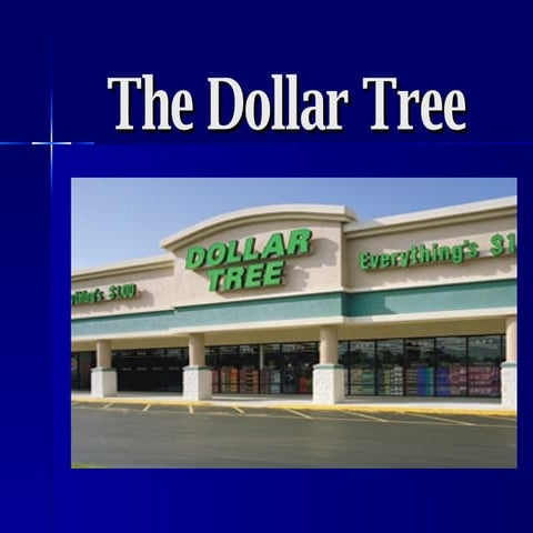The Dollar Tree[1] | PPT | Malls & Shopping Centers | Attractions