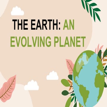 The-Earth-An-Evolving-Planet-Part-FINAL_083657.pptx