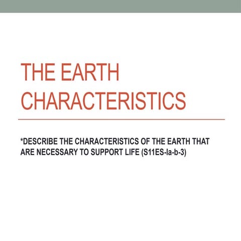 CHARACTERISTIC OF EARTH THAT SUPPORTS LIFE.pptx
