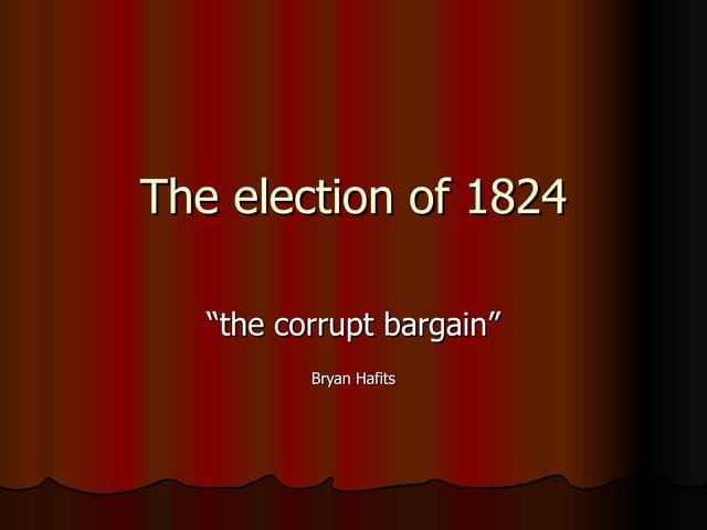Election of 1824 and 1828 | PPTX