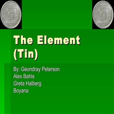 The Element (Tin) | PPT