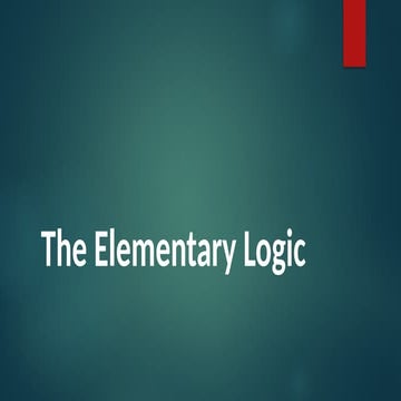 The-Elementary-Logic.pptx nakaksnsnnamma | PPT