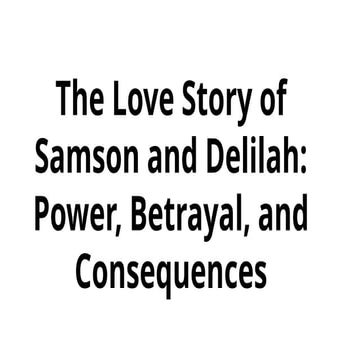 The-Epic-Love-Story-of-Samson-and-Delilah--Power--Betrayal--and ...