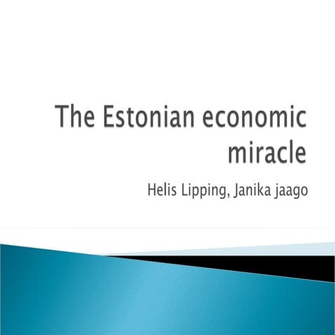 The Estonian Economic Miracle | PPT