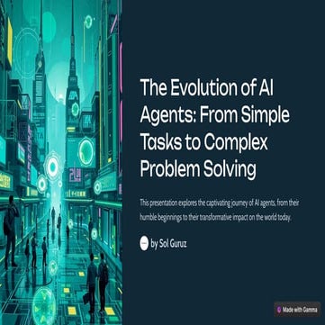 The Evolution of AI Agents: From Simple Tasks to Complex Problem ...