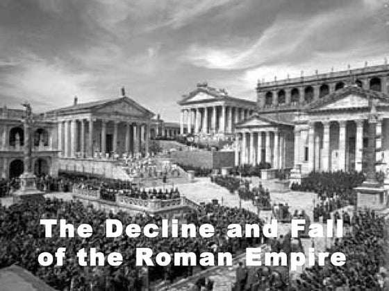 The decline and fall of the roman empire: Gibbon revisited | PPTX ...