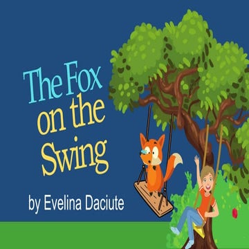 THE-FOX-ON-THE-SWING.pptx