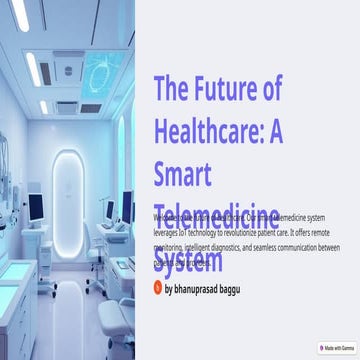 The-Future-of-Healthcare-A-Smart-Telemedicine-System.pptx