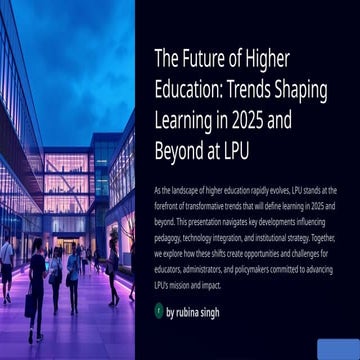 The-Future-of-Higher-Education-Trends-Shaping-Learning-in-2025-and-Beyond-at-LPU(1).pptx