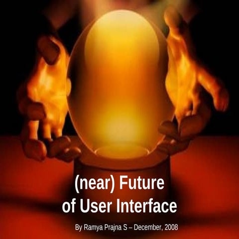 The Future Of User Interface | PPT