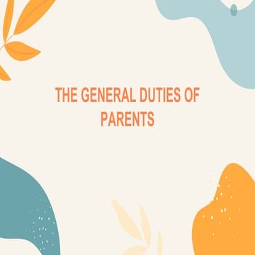THE-GENERAL-DUTIES-OF-PARENTS-GROUP-4.pptx