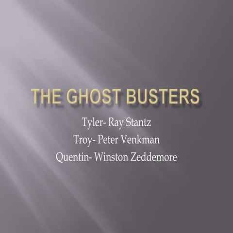 The Ghost Busters | PPTX
