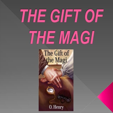 THE GIFT OF THE MAGI written by O. Henry | PPTX