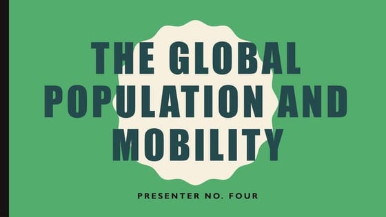 Global Population and Mobility | PPT