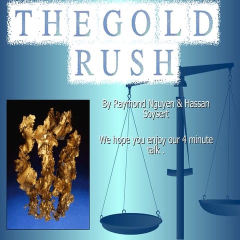 The Gold Rush | PPT | Australia and Oceania Travel | Travel Locations