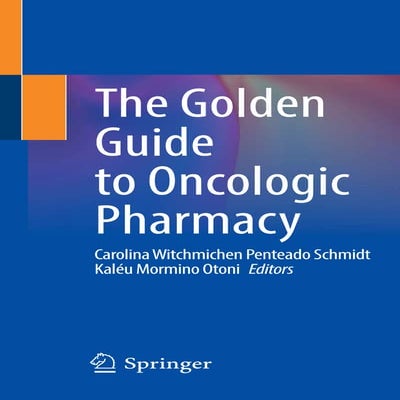 The-Golden-Guide-To-Oncologic-Pharmacy.pdf