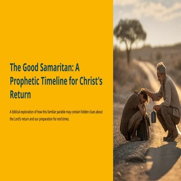 The-Good-Samaritan-A-Prophetic-Timeline-for-Christs-Return.pptx