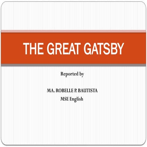 THE-GREAT-GATSBY-REPORTPRESENTATION.pptx