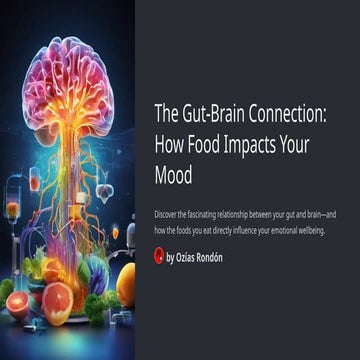 The-Gut-Brain-Connection-How-Food-Impacts-Your-Mood | PPTX
