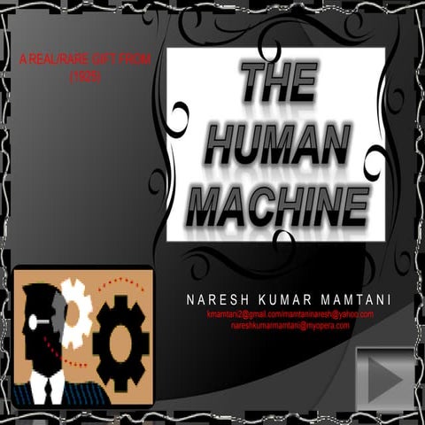 T H E H U M A N M A C H I N E | PPT