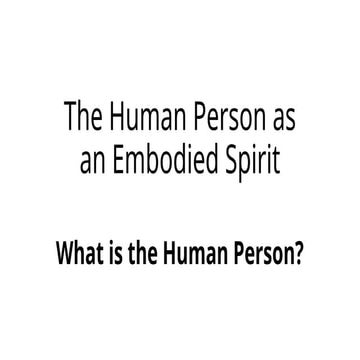 The-Human-Person-as-an-Embodied-Spirit-part-1.pptx