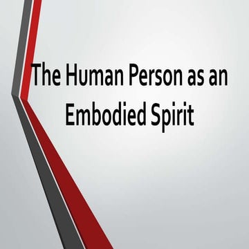 The-Human-Person-as-Embodied-Spirit.pptx