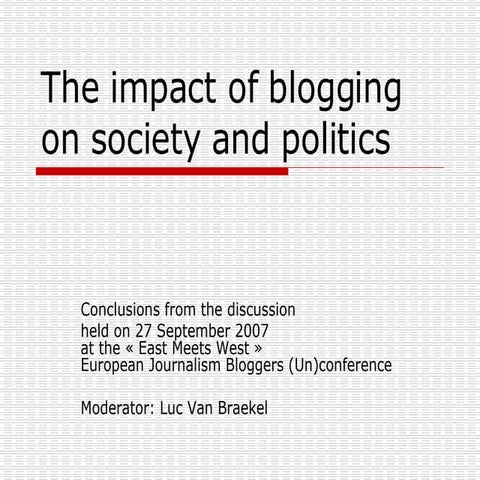 The Impact Of Blogging On Society And Politics | PPT