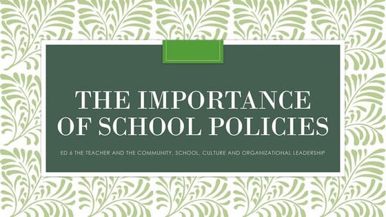 School Policies and Their Functions School Policies and Their Functions School Policies and ...