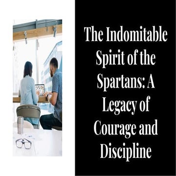 the-spartans-a-legacy-of-courage-and-discipline.pdf