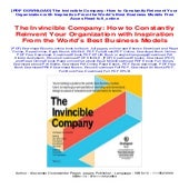 The Invincible Company: How to Constantly Reinvent Your Organization ...