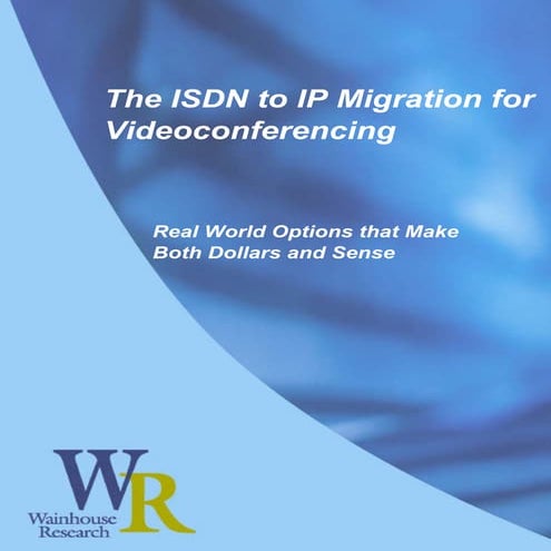 The ISDN to IP Migration for Videoconferencing | PDF