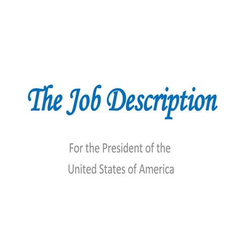 The president’s job description | PPT