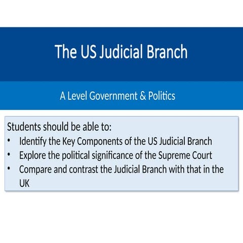 The-Judicial-Branch US Government Year13 | PPTX