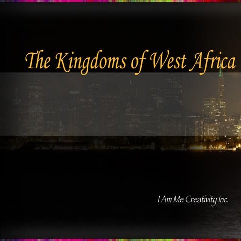 the kingdoms of west africa | PPT