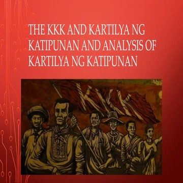 THE-KKK-AND-KARTILYA-NG-KATIPUNAN-AND-ANALYSIS-Edid-111.pptx.pdf | Death, Injury, or Military ...