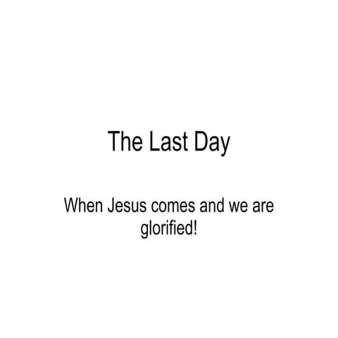 The Last Day | PPT
