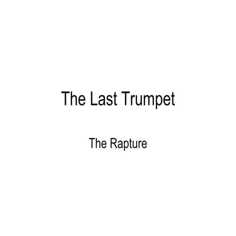 The Last Trumpet | PPT