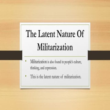 The-Latent-Nature-Of-Militarization.pptx